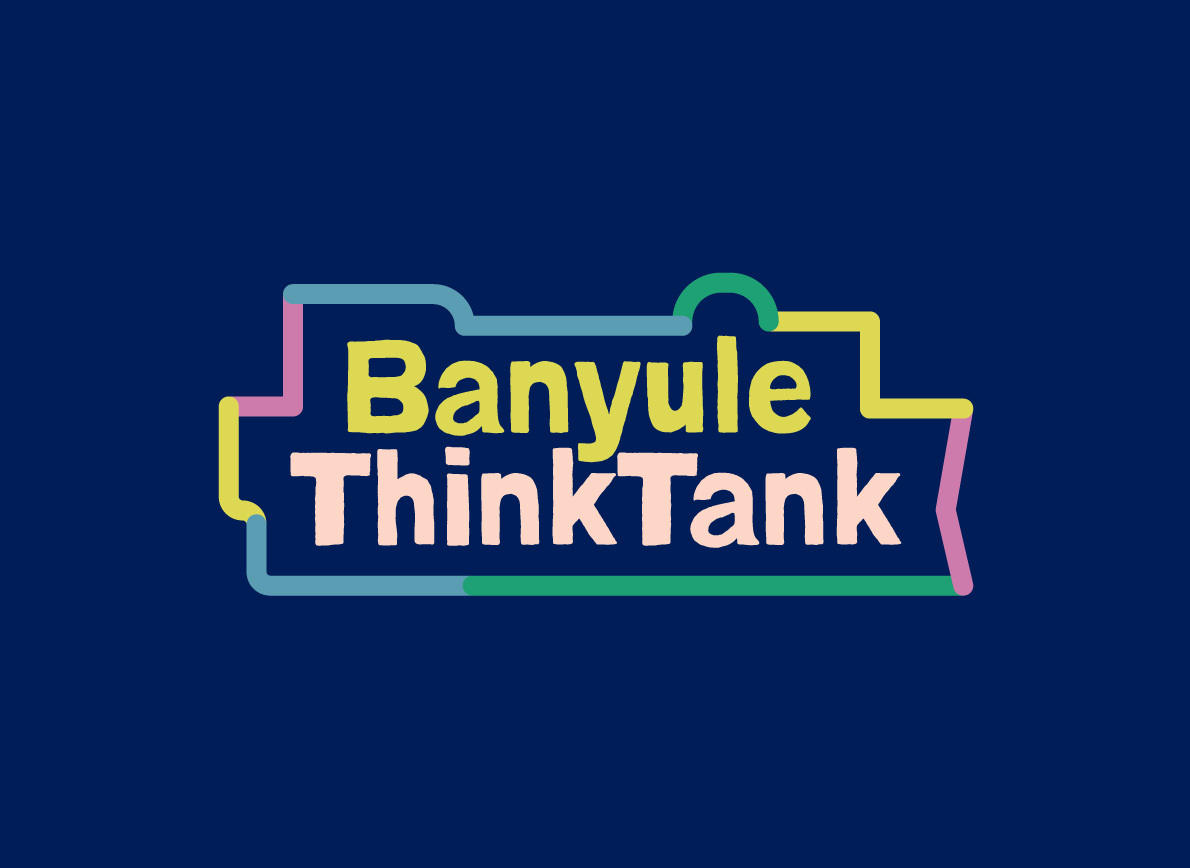 Community Thinktank | Banyule Futures | Shaping Banyule